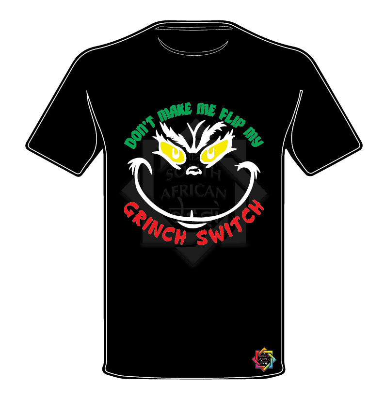 GRINCH INSPIRED DON'T MAKE ME FLIP MY GRINCH SWITCH T-SHIRT FUNKY – The ...