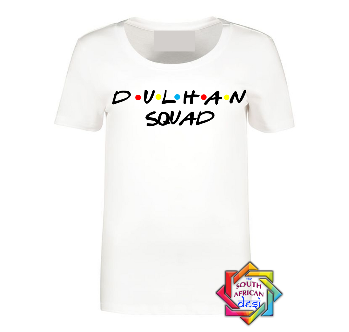 DULHAN SQUAD - FRIENDS FONT T-SHIRT – The South African Desi